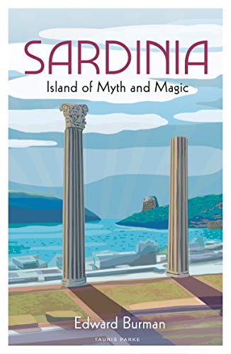 Sardinia: Island of Myth and Magic eBook : Burman, Edward: Amazon.co.uk ...