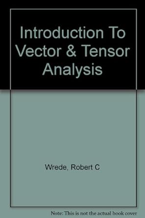 Introduction to Vector and Tensor Analysis : Amazon.es: Libros