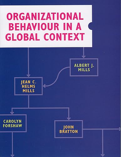 Organizational Behaviour in a Global Context: Mills, Albert J., Helms ...