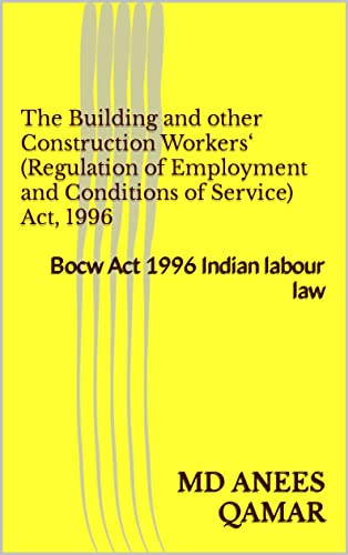 The Building and other Construction Workers‘ (Regulation of Employment and Conditions of Service ...