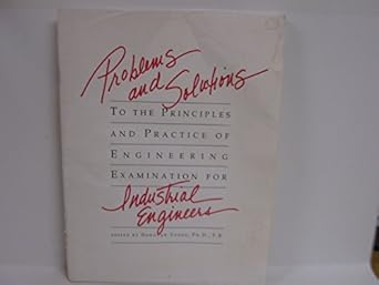 Problems and Solutions to the Principles and Practice of Engineering ...