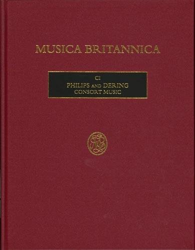 Philips and Dering Consort Music: Musica Britannica CI: David J. Smith ...