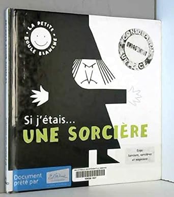 Amazon.fr - Si j'étais...une sorcière - Loupy, Christophe, Michelat ...