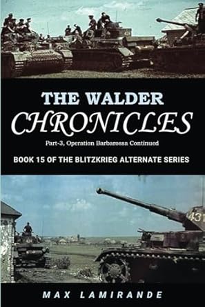 Amazon.com: The Walder Chronicles: Book 15 of the Blitzkrieg Alternate ...