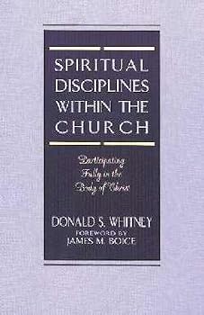 Spiritual Disciplines within the Church:... book by Donald S. Whitney