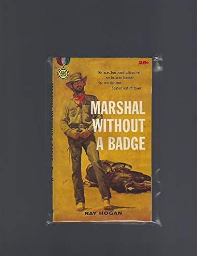 marshall without a badge: Ray Hogan: Amazon.com: Books