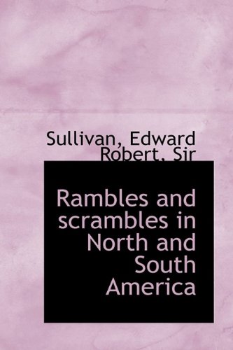 Amazon | Rambles and Scrambles in North and South America | Sullivan ...