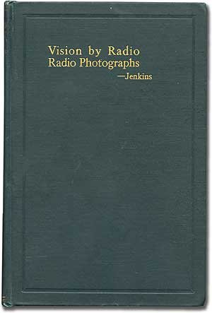 Vision By Radio, Radio Photographs, Radio Photograms: Jenkins, C ...