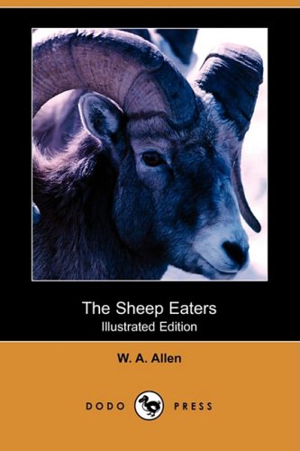 Amazon.com: The Sheep Eaters: 9781409938149: Allen, W. A.: Books