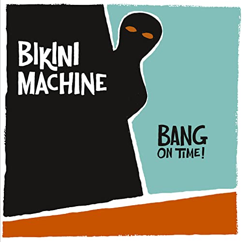 Bang On Time! von Bikini Machine bei Amazon Music - Amazon.de