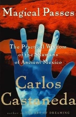 Magical Passes: Castaneda, Carlos: 9780965029759: Amazon.com: Books