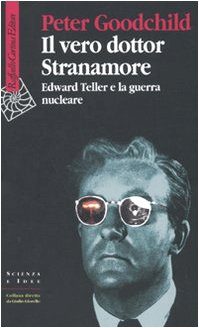Amazon.com: Il vero dottor Stranamore. Edward Teller e la guerra ...