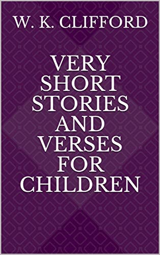 Very Short Stories and Verses For Children - Kindle edition by Clifford ...