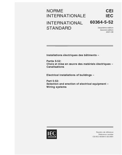 Amazon.com: IEC 60364-5-52 Ed. 2.0 b:2001, Electrical installations of buildings - Part 5-52 ...