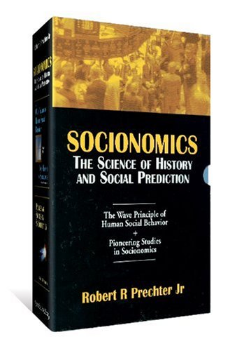 Socionomics: The Science of History and Social Prediction: Prechter ...