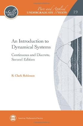 Amazon.com: An Introduction to Dynamical Systems: Continuous and Discrete (Pure and Applied ...