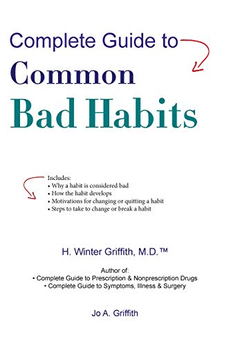 Complete Guide to Common Bad Habits eBook : Griffith, H. Winter ...