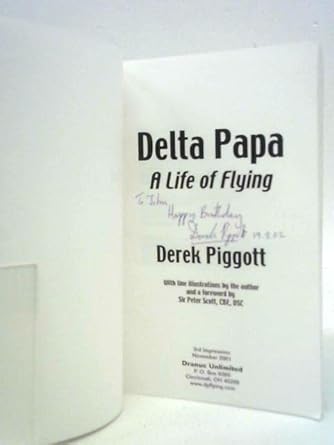 Delta Papa: a Life of Flying: Piggott, Derek: Amazon.com: Books