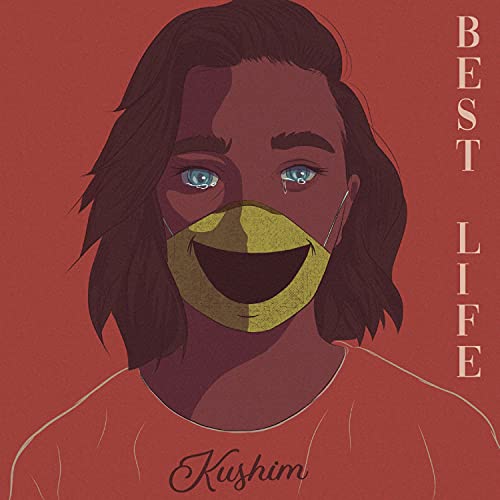 Best Life de Kushim en Amazon Music Unlimited