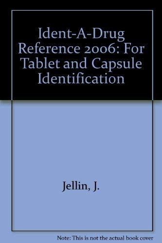 Ident-A-Drug Reference 2006: For Tablet and Capsule Identification ...