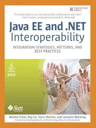 Java EE and .NET Interoperability: Integration Strategies, Patterns ...