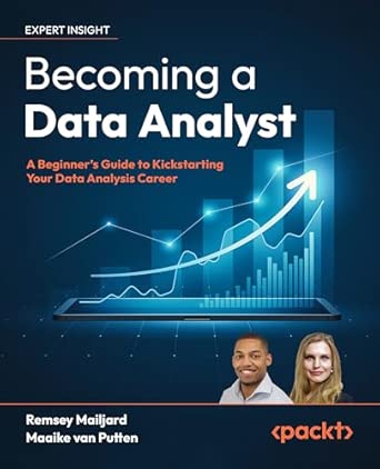 Becoming a Data Analyst: A Beginner's Guide to Kickstarting Your Data Analysis Career: Amazon.co ...