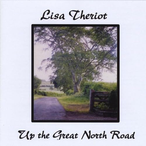 Lisa Theriot - Up the Great North Road - Amazon.com Music