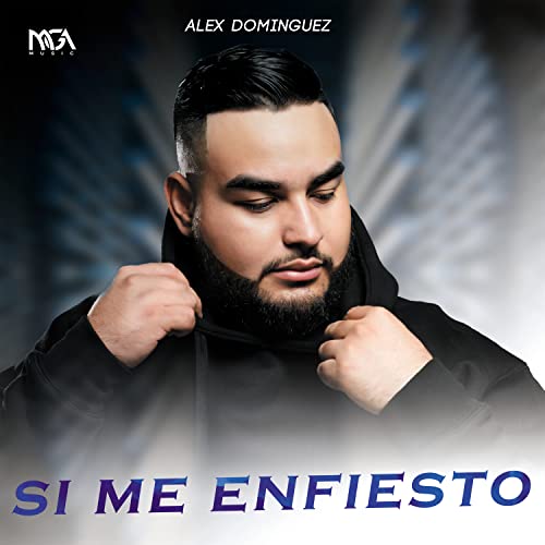 Play Si Me Enfiesto by Alex Dominguez on Amazon Music