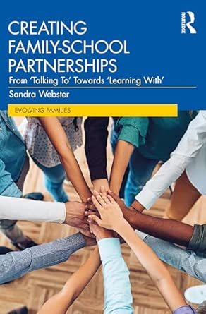 Creating Family–School Partnerships (Evolving Families): Webster ...