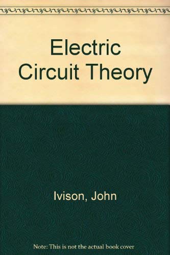 Electric Circuit Theory : Ivison, John: Amazon.in: Books