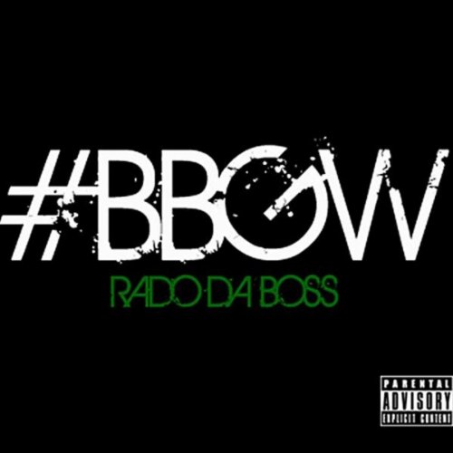 Écouter #bbgw par Rado da Boss sur Amazon Music Unlimited