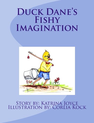 Amazon.com: Duck Dane's Fishy Imagination: 9781466340770: Joyce ...