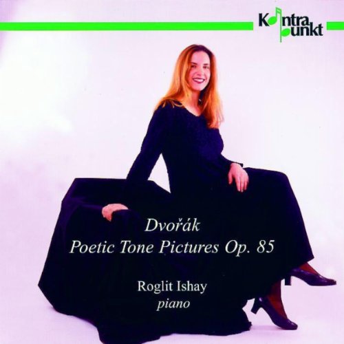 Amazon.com: Dvorák: Poetic Tone Pictures : Roglit Ishay: Digital Music