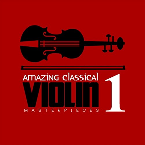 Amazing Classical Violin Masterpieces 1 von Various artists bei Amazon ...