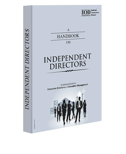 IOD's Handbook on INDEPENDENT DIRECTORS | Condensed guide for Corporate ...