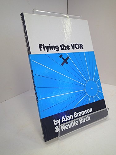 Flying the V.O.R.: Bramson, Alan, Birch, Neville: 9780906393000: Amazon ...