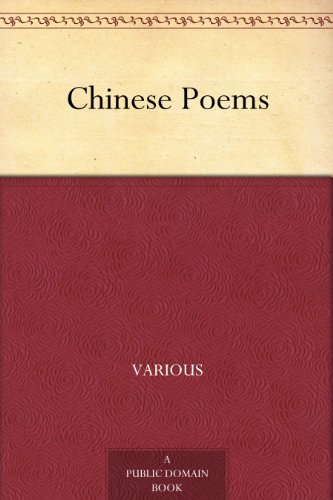 Amazon.com: Chinese Poems eBook : Various, Budd, Charles: Books