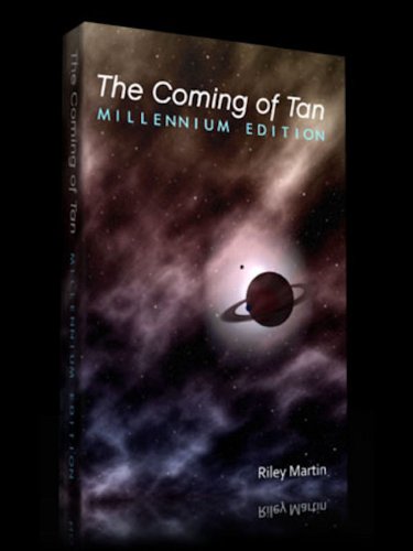 The Coming of Tan: Millennium Edition eBook : Martin, Riley, Del Padre ...