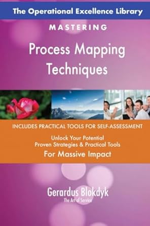 The Operational Excellence Library; Mastering Process Mapping Techniques | Amazon.com.br