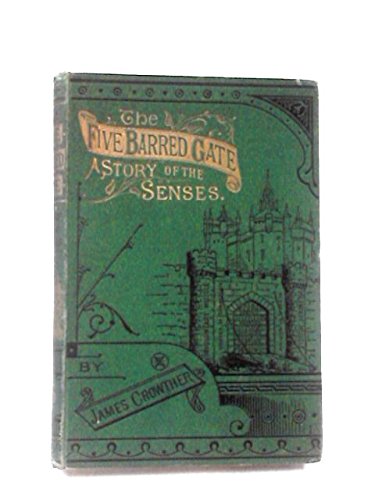 The Five Barred Gate: James Crowther: Amazon.com: Books