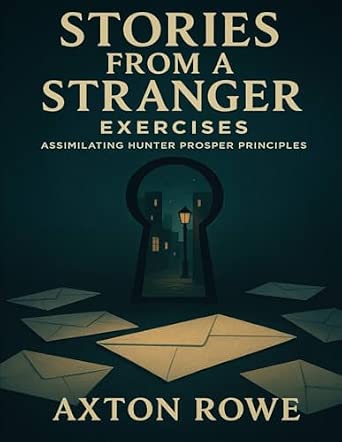 Stories From a Stranger Exercises: Assimilating Hunter Prosper ...