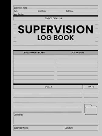 Amazon.com: Supervision Log Book: For Any Supervisor or Manager to ...