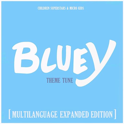Amazon Music - Micro KidsのBluey Theme Tune (Multilanguage Expanded ...