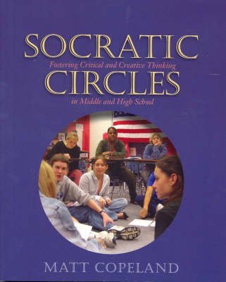 [Socratic Circles: Fostering Critical and Creative Thinking in Middle ...