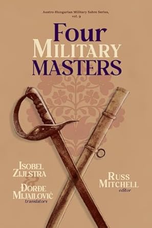 Four Military Masters (Austro-Hungarian Military Sabre Series ...