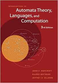 Introduction to Automata Theory, Languages, and Computation: Hopcroft ...