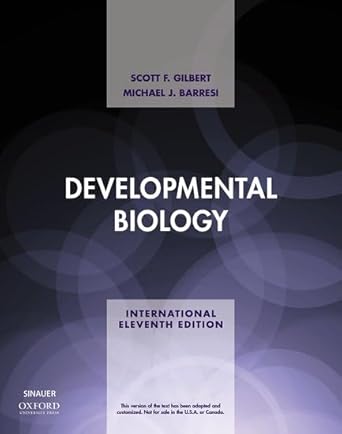 Developmental Biology 11e xe: Scott F. Gilbert, Michael J. Barresi ...