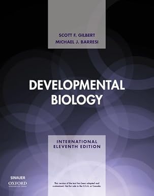 Developmental Biology 11e xe: Scott F. Gilbert, Michael J. Barresi ...