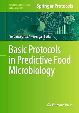 Basic Protocols in Predictive Food Microbiology (Methods and Protocols ...