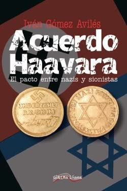 Amazon.com: El Acuerdo Haavara: 9788418492242: Gómez Avilés, Iván: Libros